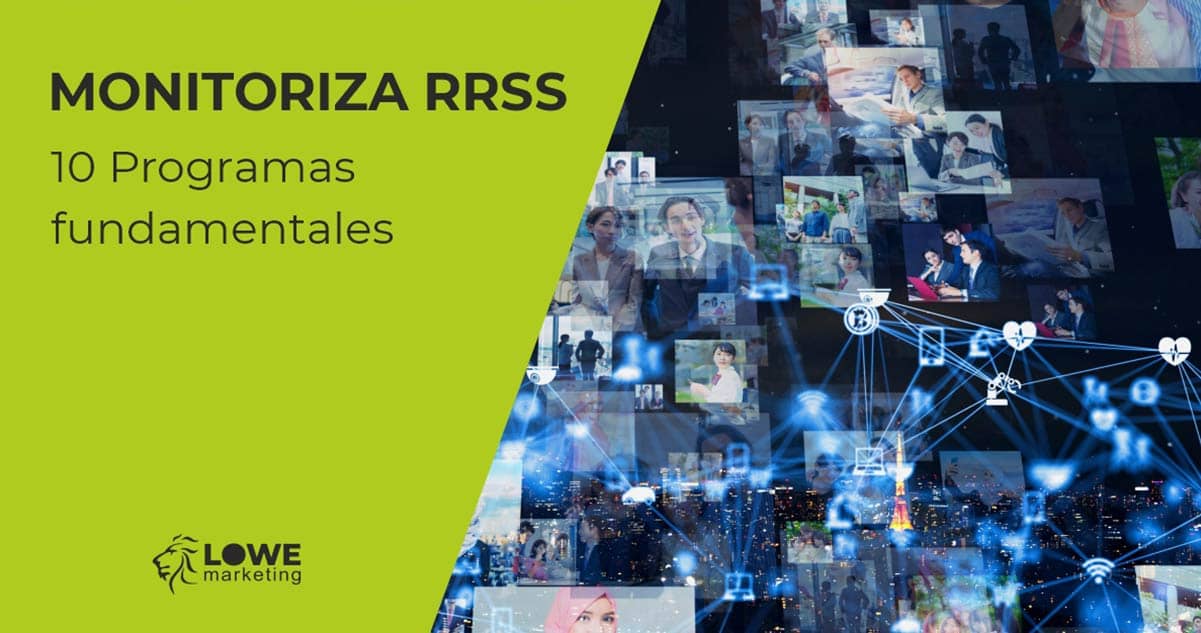 10 Herramientas para Monitorizar tus Redes Sociales | Lowe Marketing